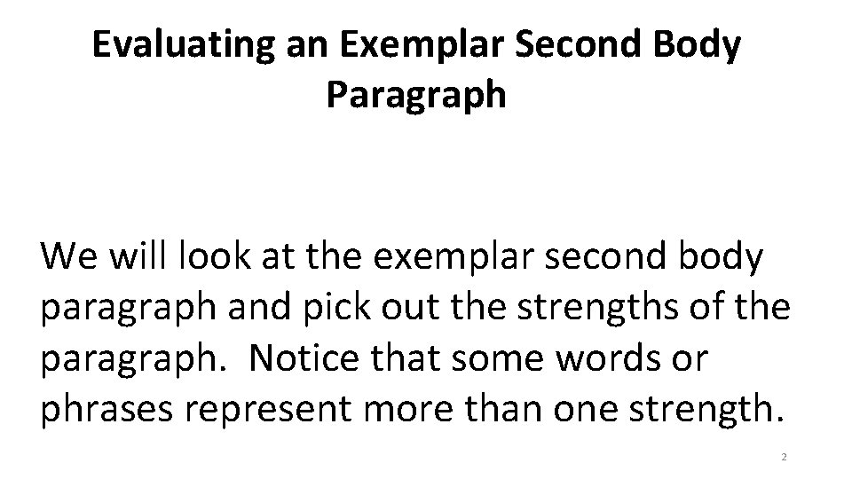 Lesson 34 Evaluating an Exemplar Second Body Paragraph