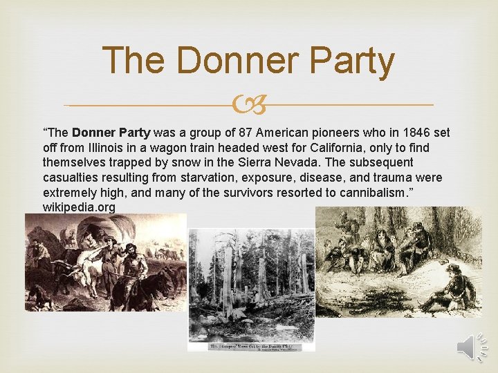 The Donner Party Expedition Whitney Bartlett The Donner