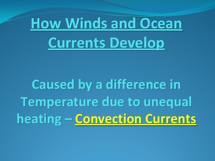Weather Notes I Convection II Global Patterns III