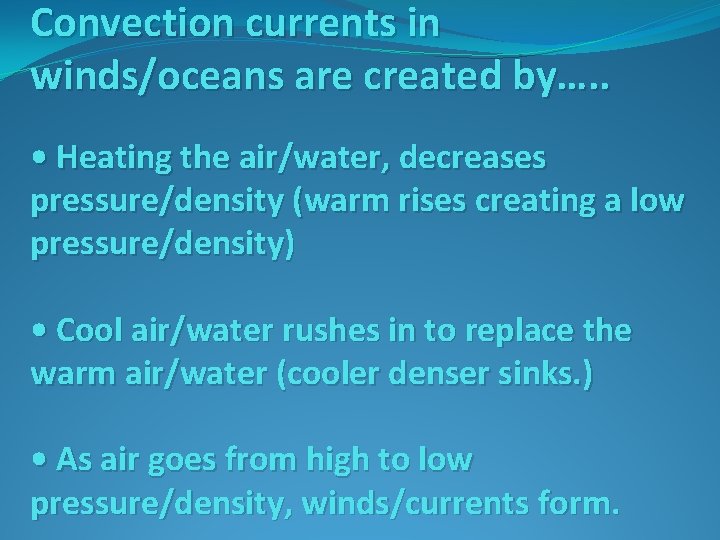 Weather Notes I Convection II Global Patterns III