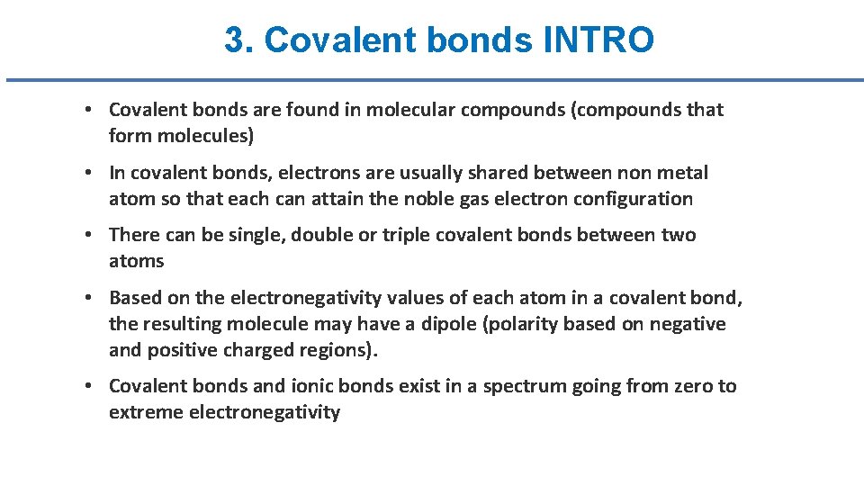 Chapter 7 and 8 CHEMICAL BONDS 1 Ionic