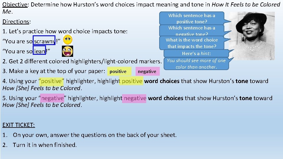 Objective Determine how Hurstons word choices impact meaning