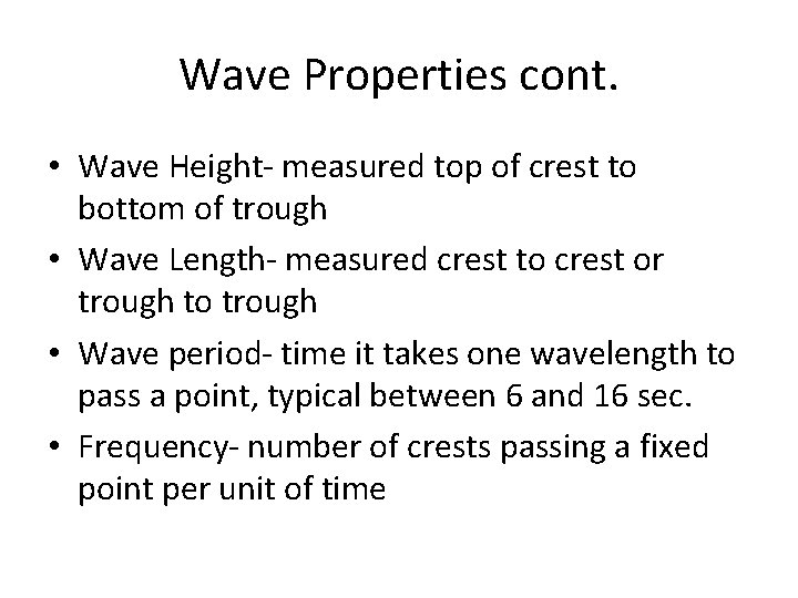 Waves and Beaches Movement of air disturbing force