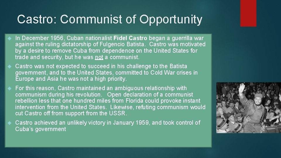 Cuba and the Road to Crisis OBJECTIVES 1