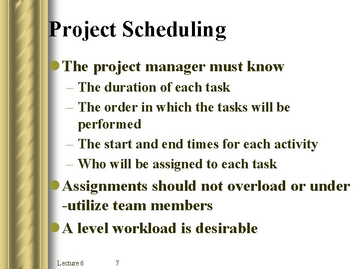 Project planning tool Lecture 6 1 Objectives l