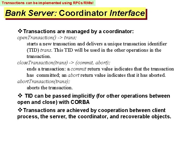 Computer Science 425 Distributed Systems Lecture 21 Transaction