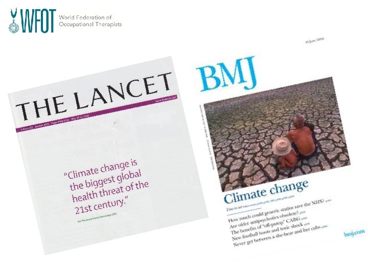Exploring the WFOT position statement on environmental sustainability Exploring the WFOT position statement on environmental sustainability