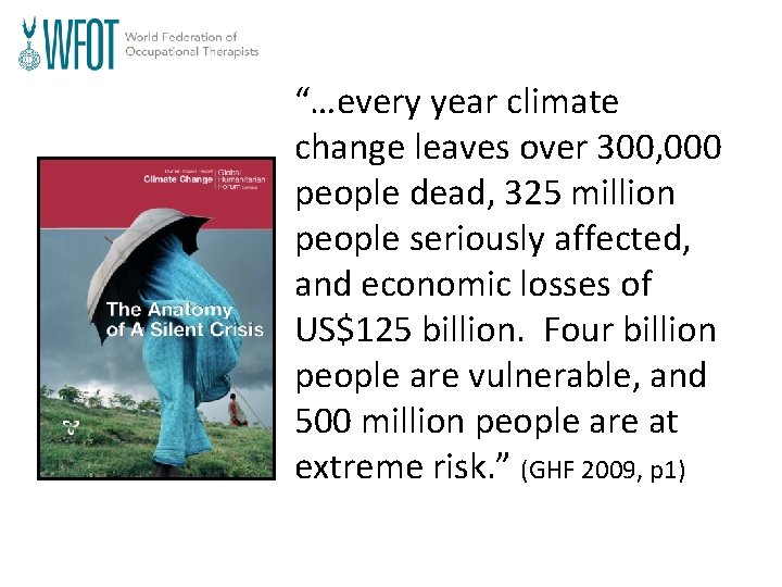 Exploring the WFOT position statement on environmental sustainability Exploring the WFOT position statement on environmental sustainability