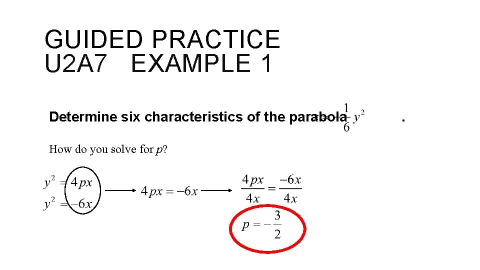 PARABOLIC CONIC SECTIONS UNIT 2 DAY 7 Previously