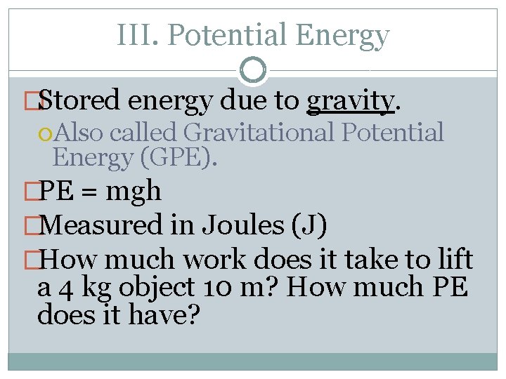 Work and Energy THE BEAUTY OF THIS IS