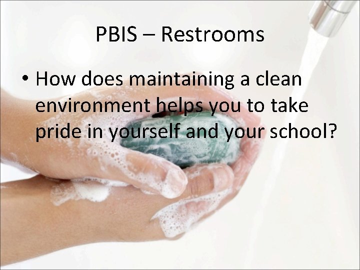 PBIS Pride in the Restroom WASH YOUR HANDS