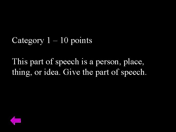 Powerpoint Jeopardy Parts of Speech Subjects Predicates Types