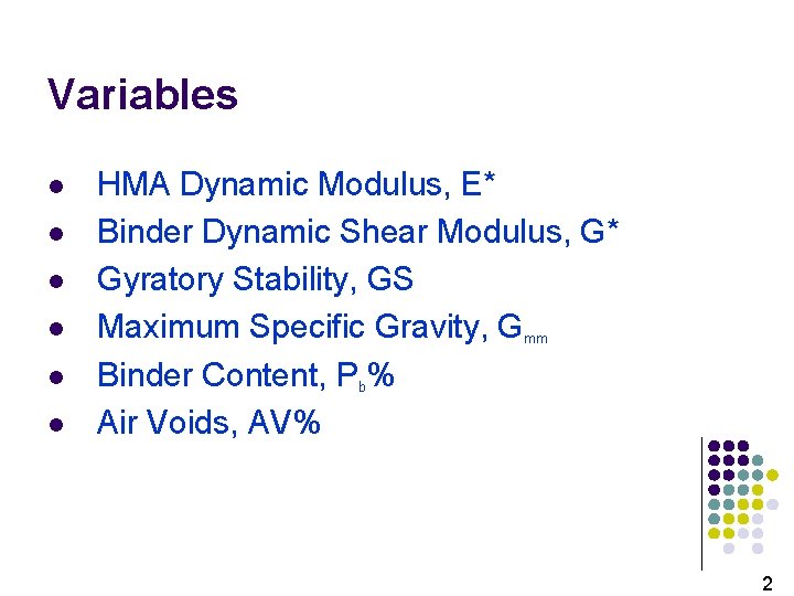 Presentation 3 Reliability Analysis R Nielsen 1 Variables