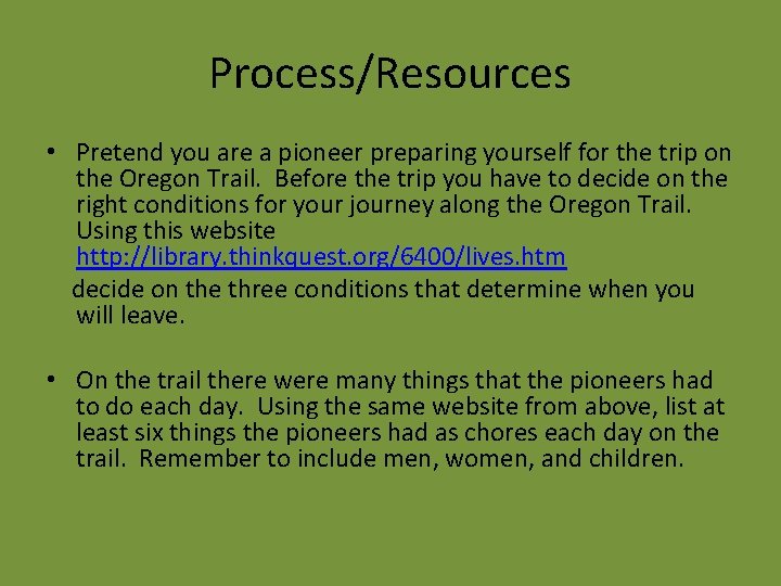 Westward Ho Oregon Trail Web Quest Presented by