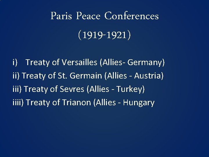 End of WWI Remember Foreign armies never entered