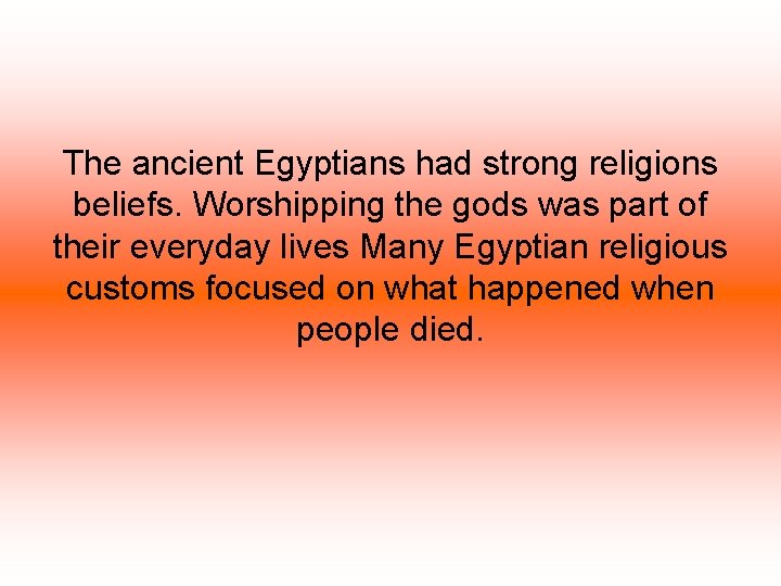 Egyptian Gods Religion A set of beliefs and