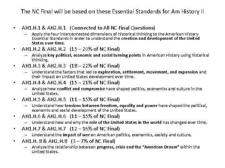 Info About the NC Final Exam American History