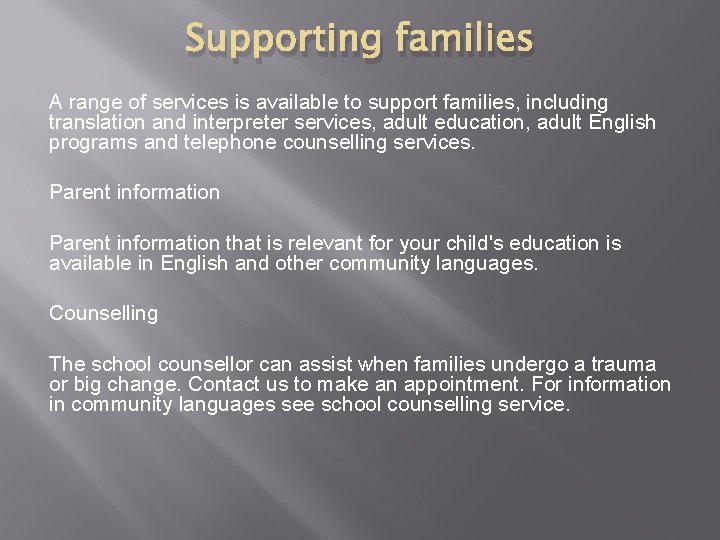 CARING FOR STUDENTS Aboriginal student support We are