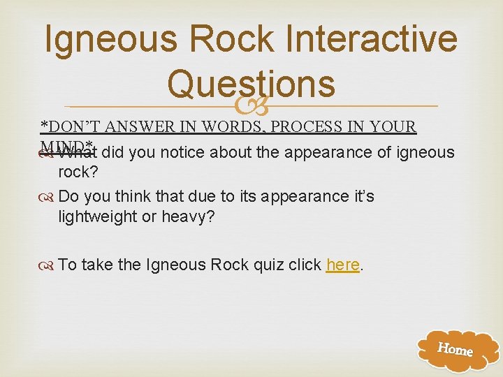 Rocks Webquest By Hannah How it Works For
