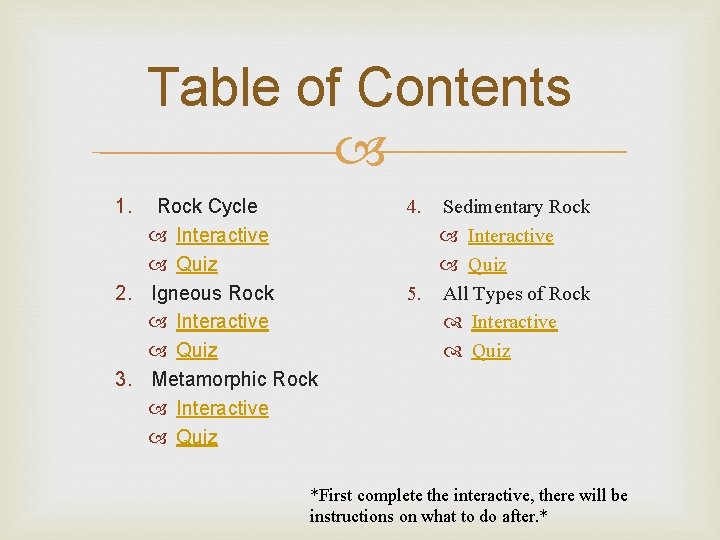 Rocks Webquest By Hannah How it Works For