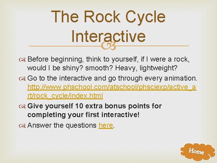 Rocks Webquest By Hannah How it Works For