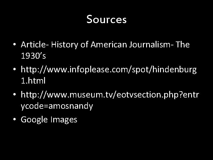 History of American Journalism The 1930s Rebecca Sessions