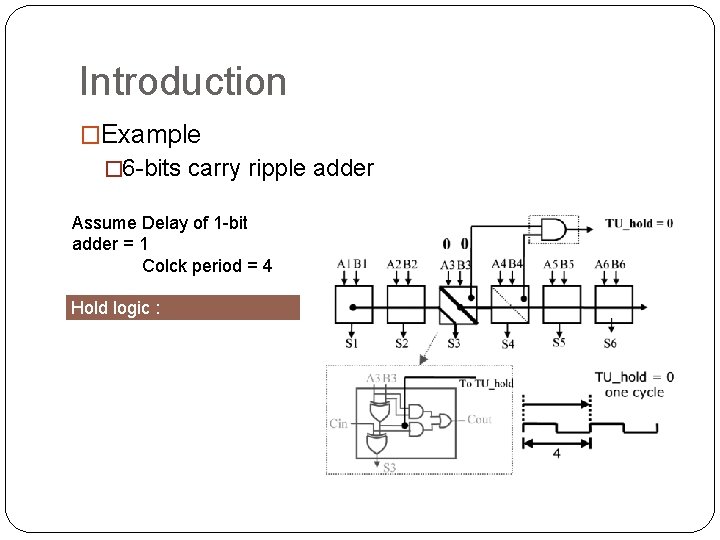 Performance Optimization Using VariableLatency Design Style Presenter Outline