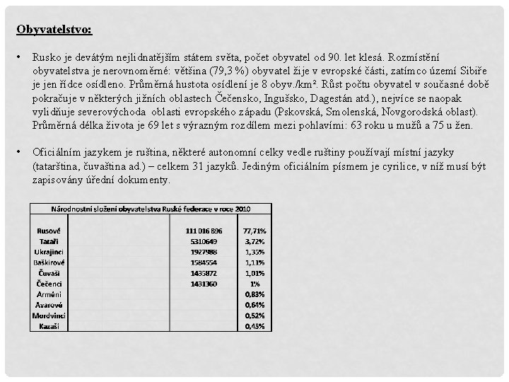 Geografick GEOGRAFICK charakteristika CHARAKTERISTIKA Ruska RUSKA Obecn informace