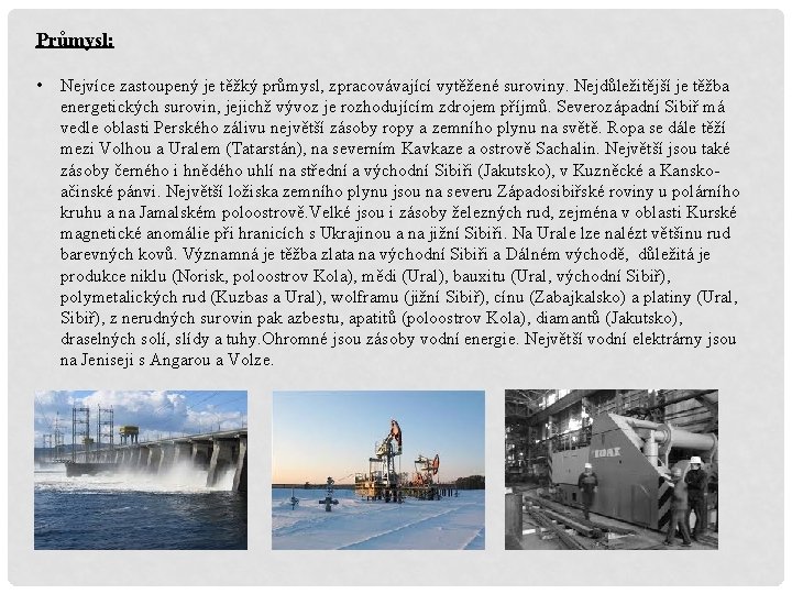 Geografick GEOGRAFICK charakteristika CHARAKTERISTIKA Ruska RUSKA Obecn informace