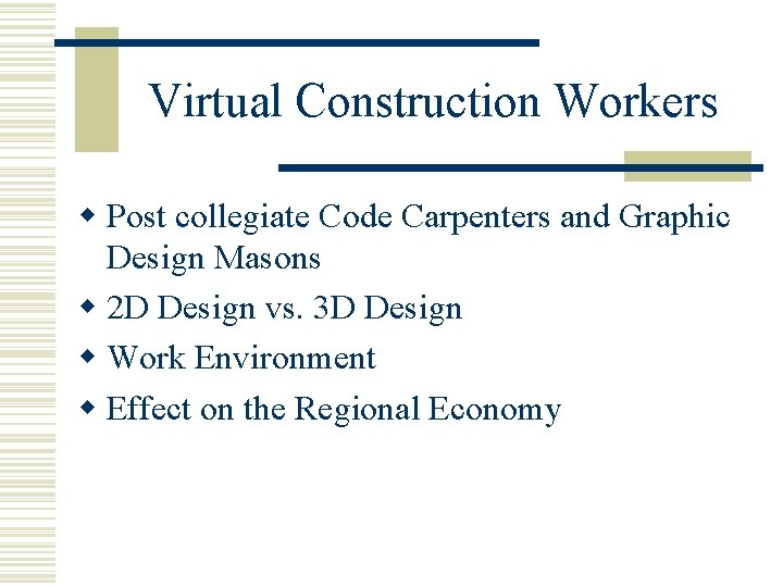 Virtual Construction Workers and Work Business and Job