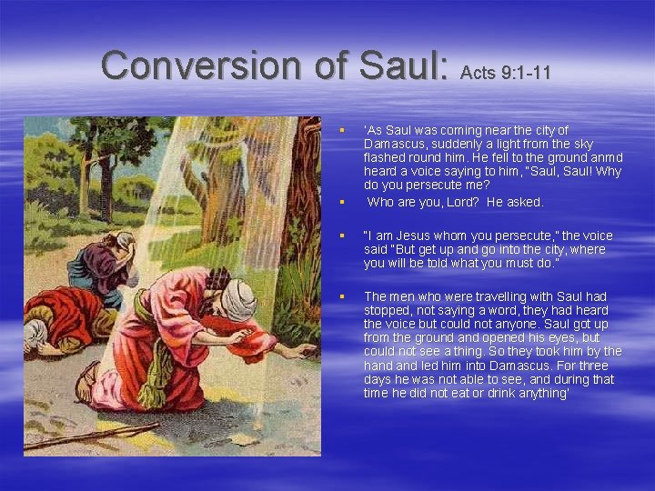 Religious Experiences Biblical examples Conversion of Saul Acts