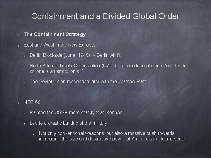 Containment and a Divided Global Order Origins of