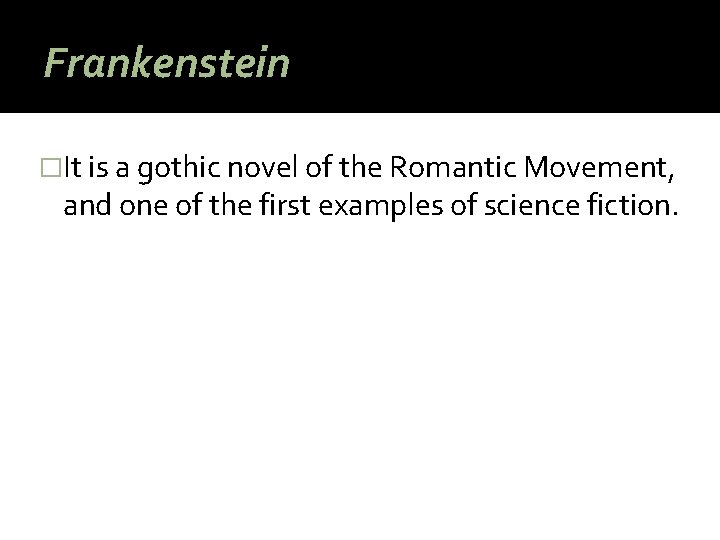 Introduction Historical Background Frankenstein Mary Shelley British author