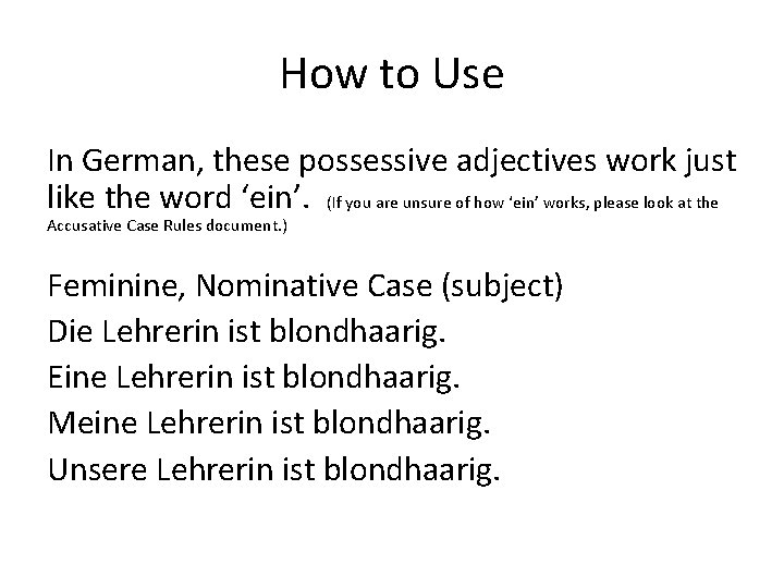 Possessive Adjectives How to show belonging The information