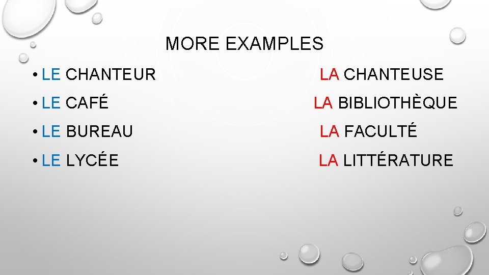 NOUNS AND ARTICLES NOMS OU SUBSTANTIFS ET LES
