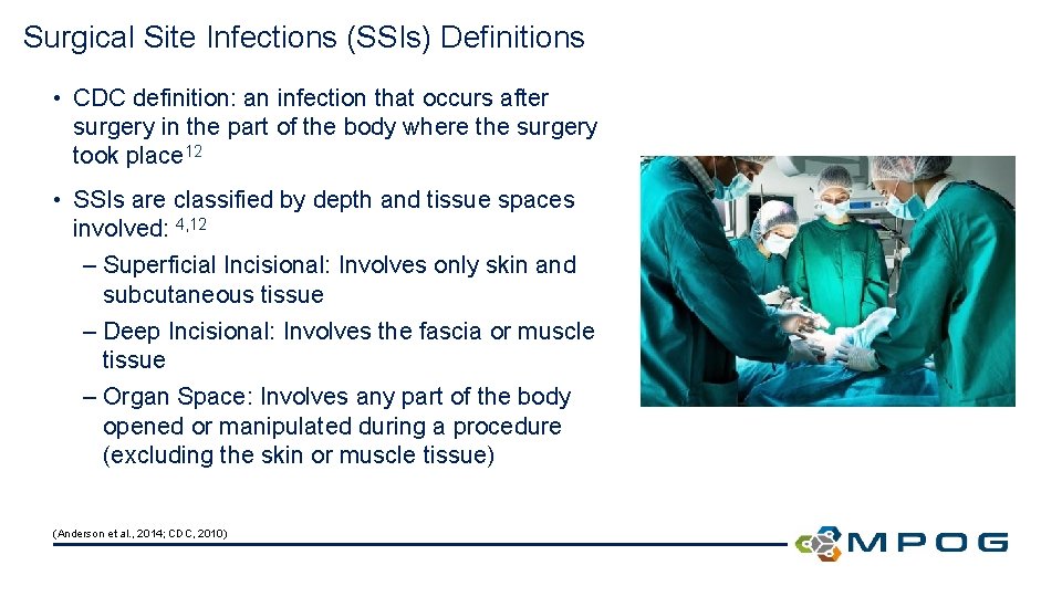 Avoiding Surgical Site Infections Objectives Define surgical site