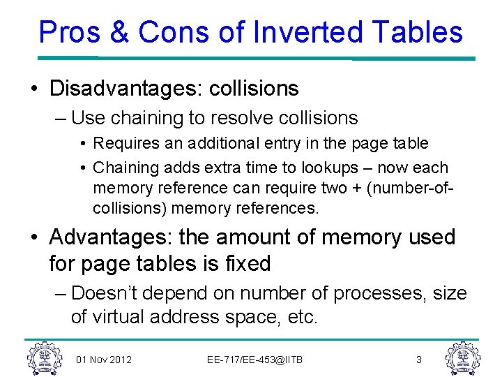 Inverted Page Tables with Hashing Solution Hash the