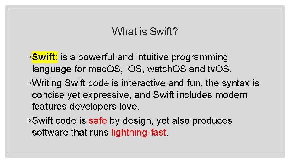 APPLE IOS SWIFT Hans Yip Learning Objectives What