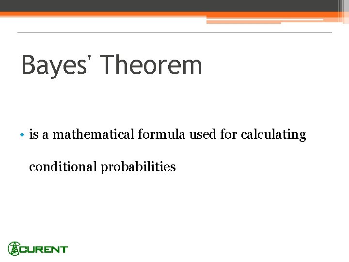Cyber Intrusion Detection Algorithm Based On Bayes Theorem 