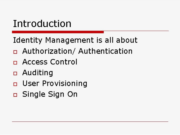 Identity Management what does it solve By Gautham