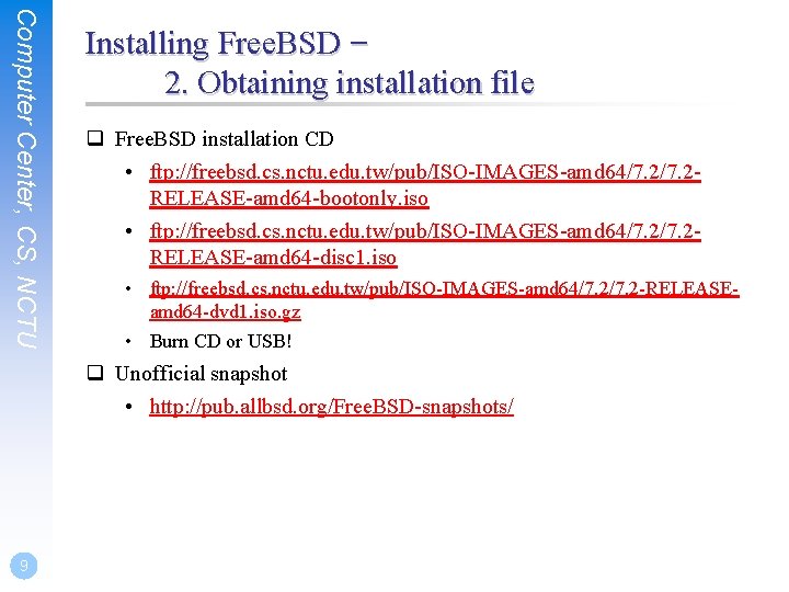 Free BSD Installation Computer Center CS NCTU 2