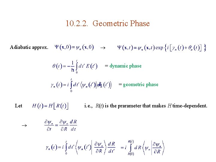 10 The Adiabatic Approximation 1 The Adiabatic Theorem