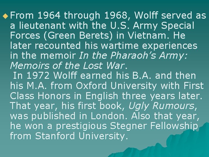 LESSON FIVE Say Yes A Profile Tobias Wolff