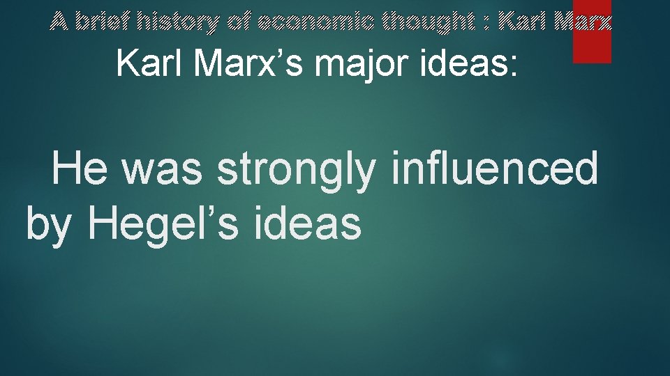 A brief history of economic thought Karl Marx
