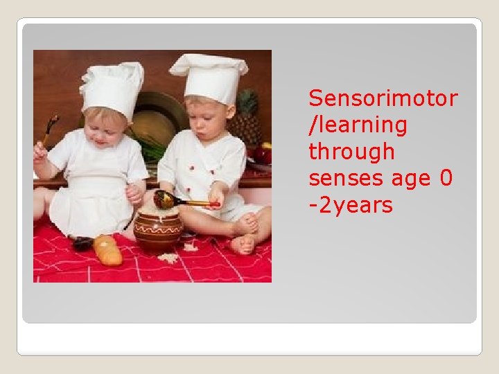 Jean Piaget By Julia Kirkman Brianna Dean JEAN