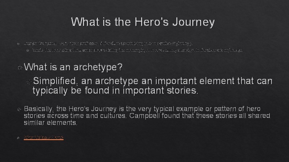 The Heros Journey Joseph Campbells Explanation of the