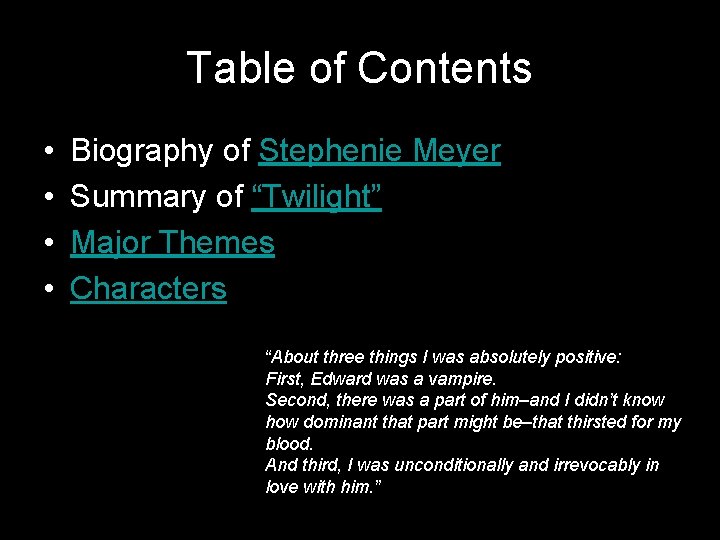 Twilight By Stephenie Meyer Table of Contents Biography