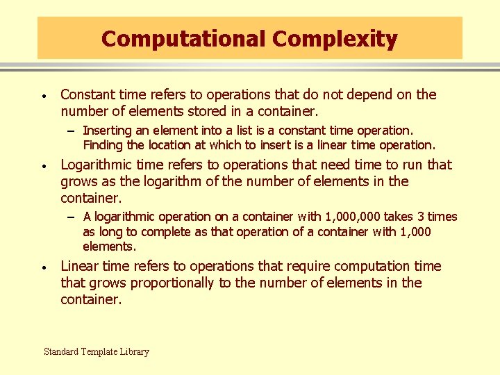CSE 687 Object Oriented Design Standard Template Library