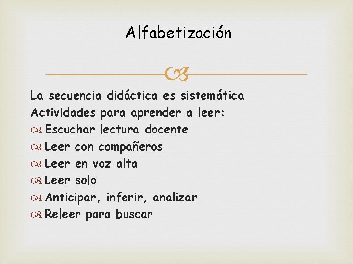APRENDER A LEER Y ESCRIBIR Alfabetizacin la enseanza