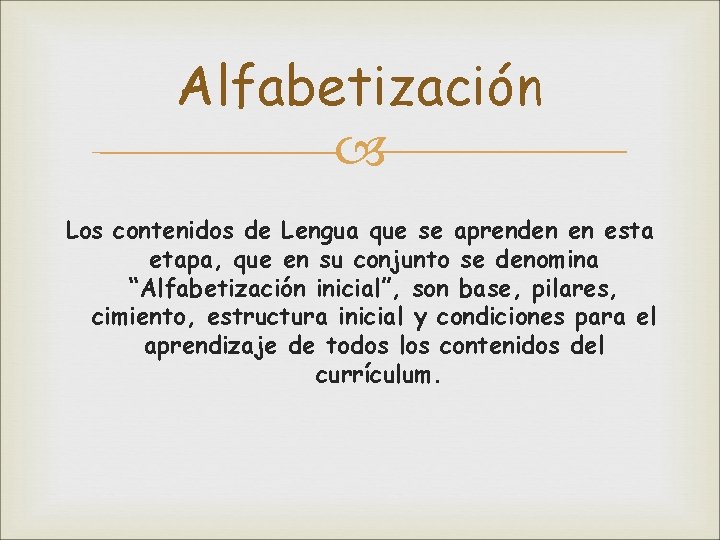 APRENDER A LEER Y ESCRIBIR Alfabetizacin la enseanza